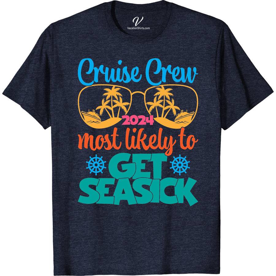 Cruise Crew 2024 Seasick Tee: Perfect Vacation Shirt!