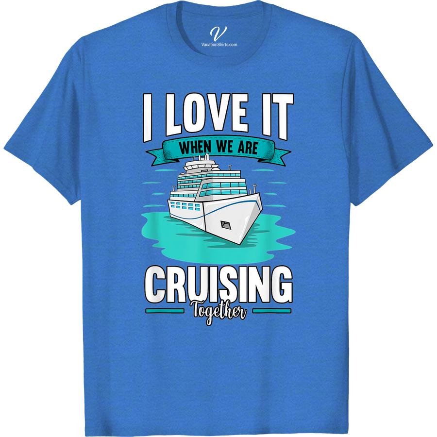 Couple's Matching Cruise Love Graphic Tee - Vacation Shirt